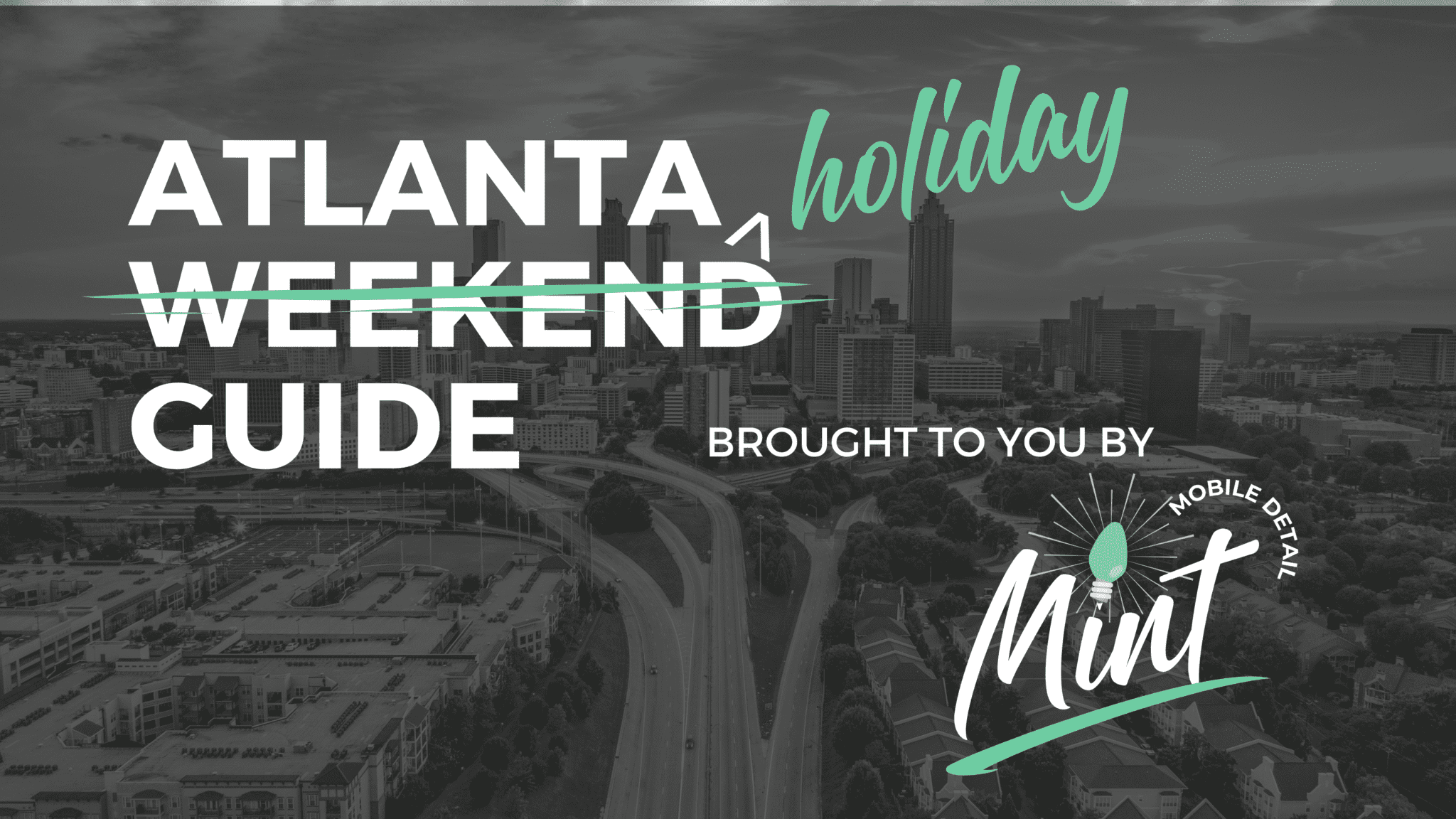 Atlanta Weekend Guide 1 - Mint Mobile Detail